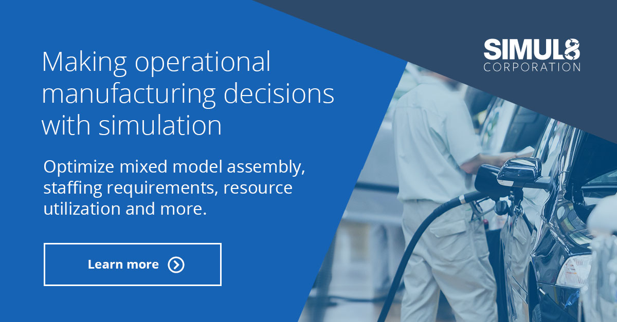 Make Effective Operational Manufacturing Decisions with Simulation | SIMUL8