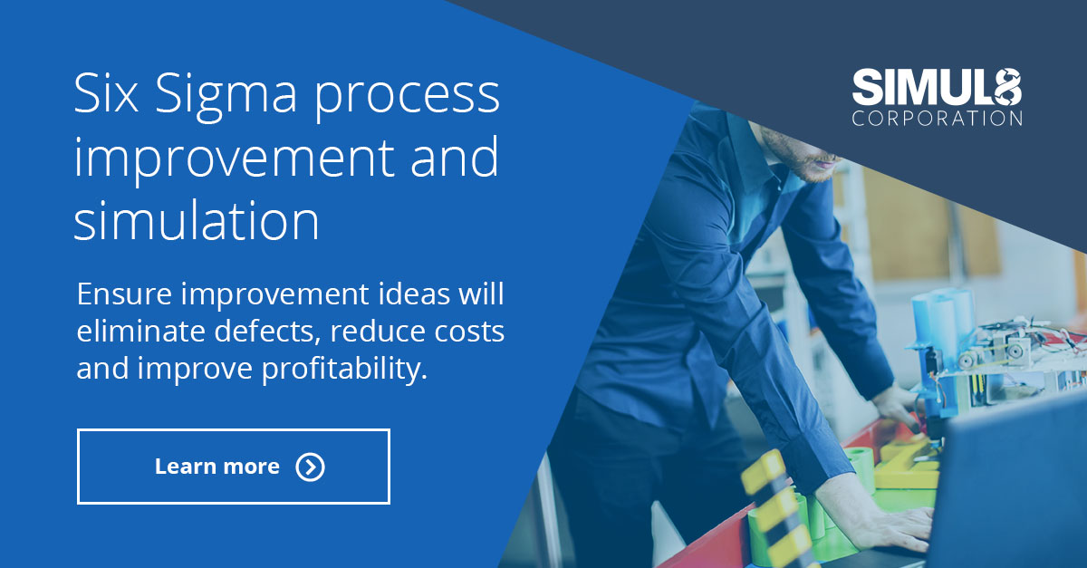 Six Sigma Process Improvement and Simulation | SIMUL8