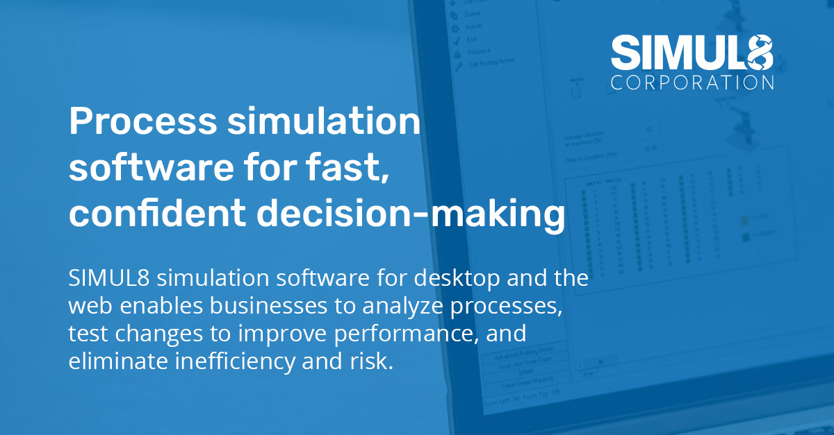 SIMUL8 Simulation Software - visual process simulation modeling