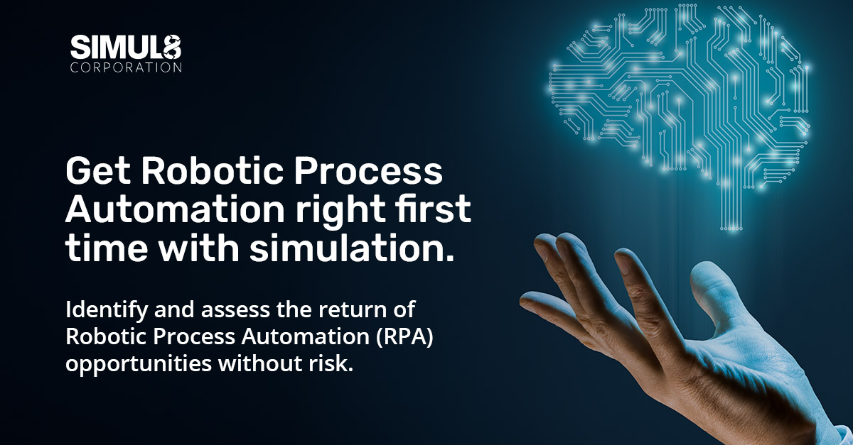 Robotic Process Automation (RPA) Simulation Software | Simul8